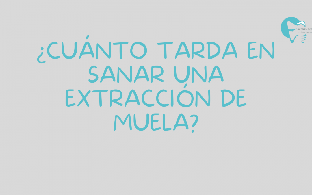 Cuánto tarda en sanar una extracción de muela y qué cuidados debes ...